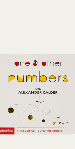 Phaidon Press - One & Other Numbers: With Alexander Calder Book