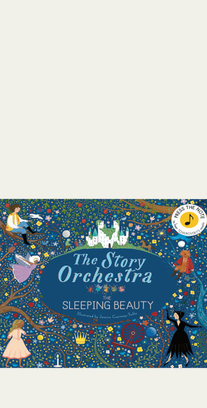 The Quarto Group - "The Story Orchestra: Sleeping Beauty" Book by ...