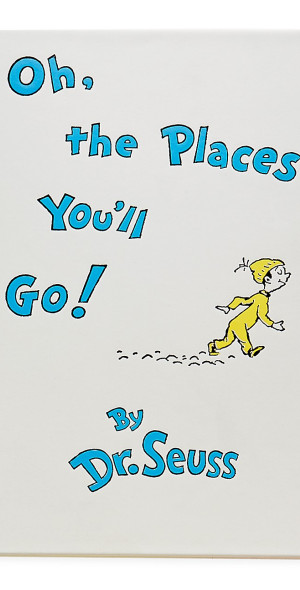 Graphic Image - 'Oh, The Places You'll Go!'' By Dr. Seuss
